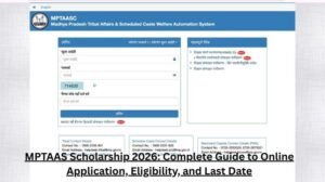 MPTAAS Scholarship 2026: Online Application, Eligibility, and Last Date